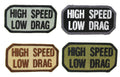 HIGH SPEED LOW DRAG Morale Patch - Various Colors