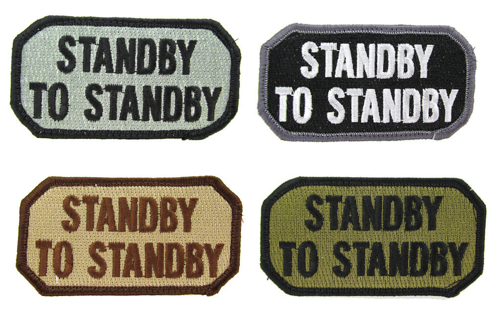 STANDBY TO STANDBY Morale Patch - Various Colors Closeout Buy Now and